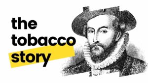 History of Tobacco - Make tobacco history